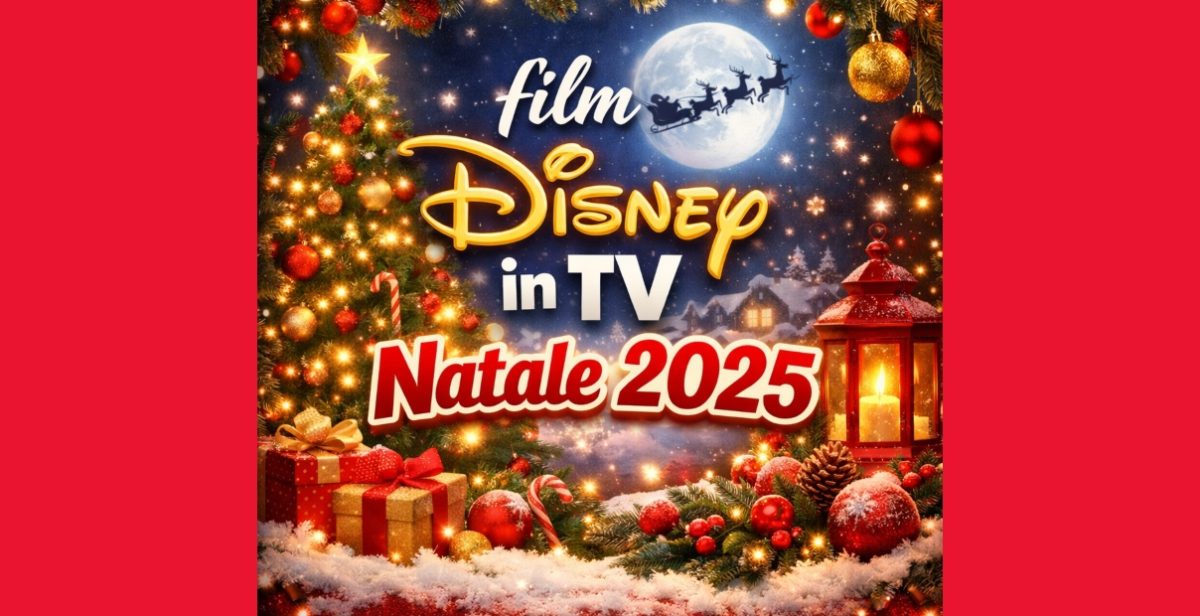 Natale in tv: i film Disney sui canali Rai ( Calendario 2025) - Ultime ...