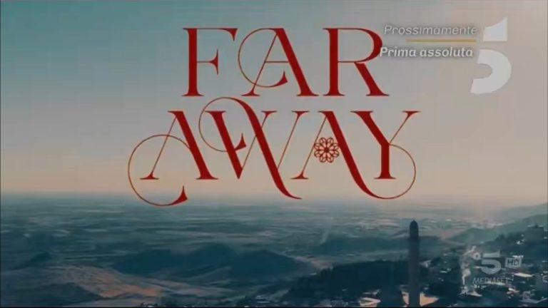 Far Away dalla Turchia su Canale 5: la trama della nuova serie scelta ...