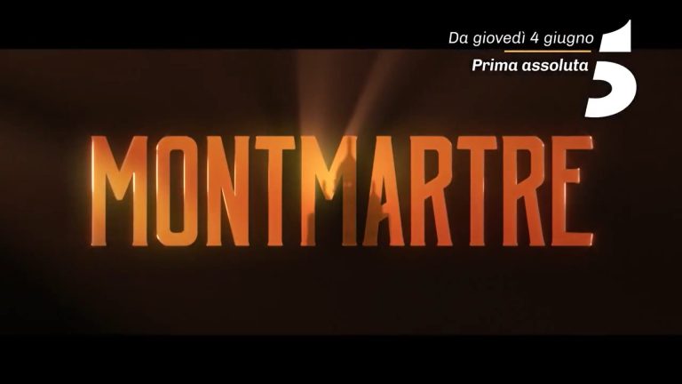 Montmartre su Canale 5 dal 4 giugno 2026: trama, puntate e curiosità ...